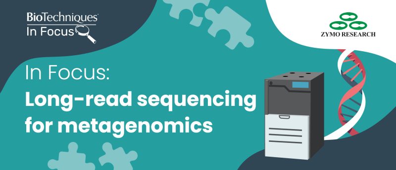 Long-read sequencing for metagenomics - BioTechniques
