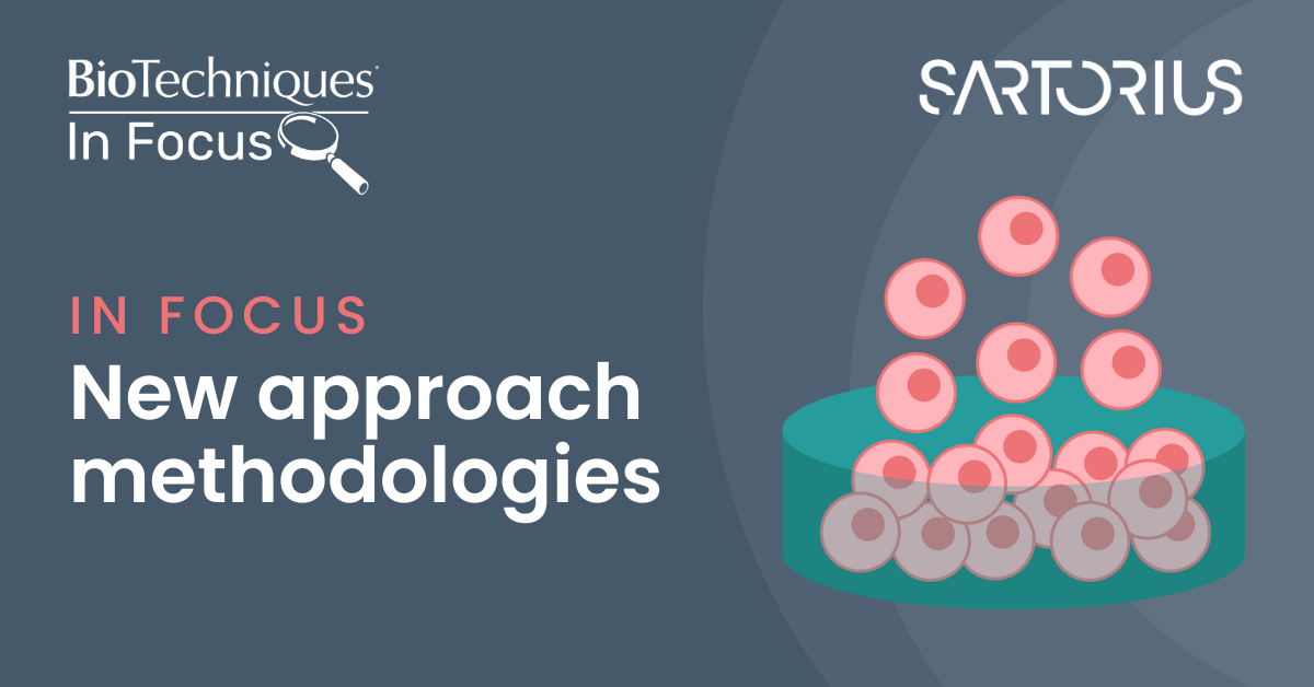 New approach methodologies - BioTechniques